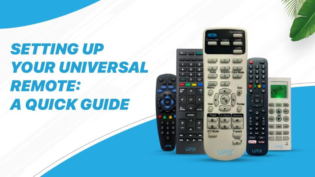 Setting Up Your Universal Remote: A Quick Guide